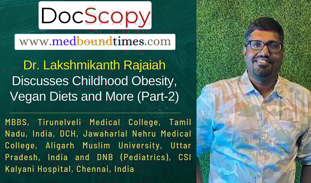 Healthy Start, Healthy Future: Dr. Lakshmikanth Rajaiah on Childhood Nutrition (Part-1)